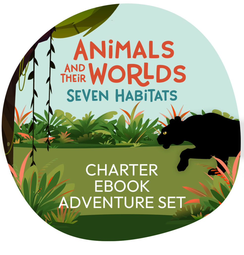 Animals and Their Worlds Ebook Adventure Set CHARTER - WinterPromise